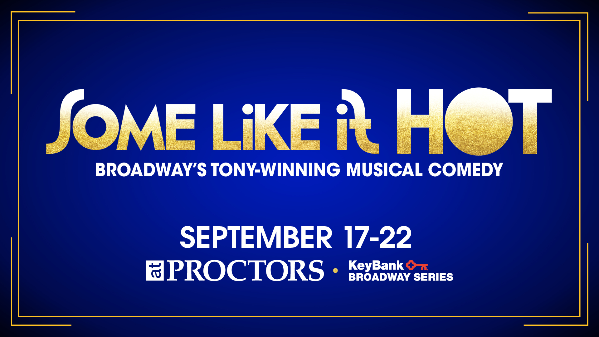 “Some Like it Hot” kicks off 24/25 Broadway series at Proctors ...